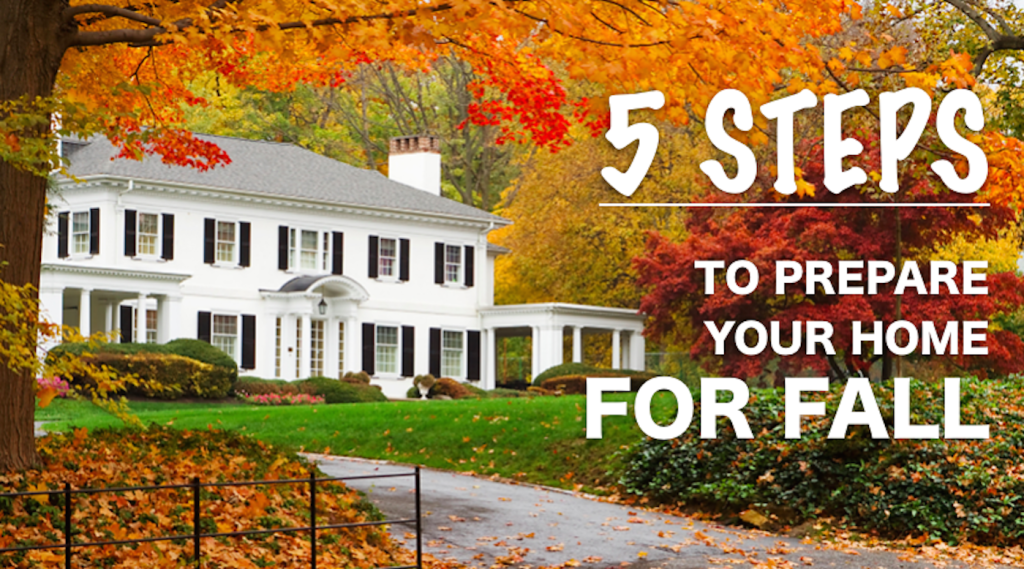 5 Steps to prepare your home for fall! | Sunrise Construction
